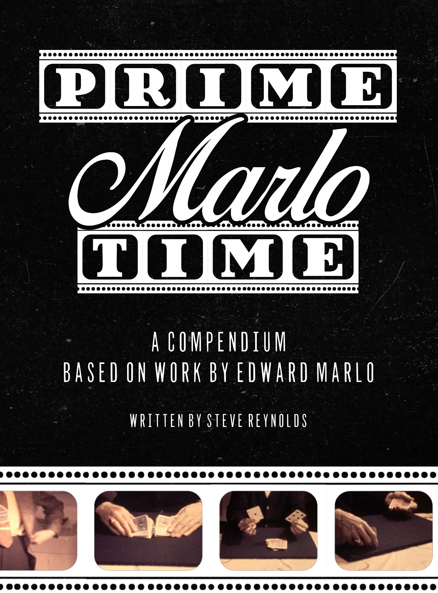 PRIME-TIME MARLO REMASTERED – Steve Reynolds Magic