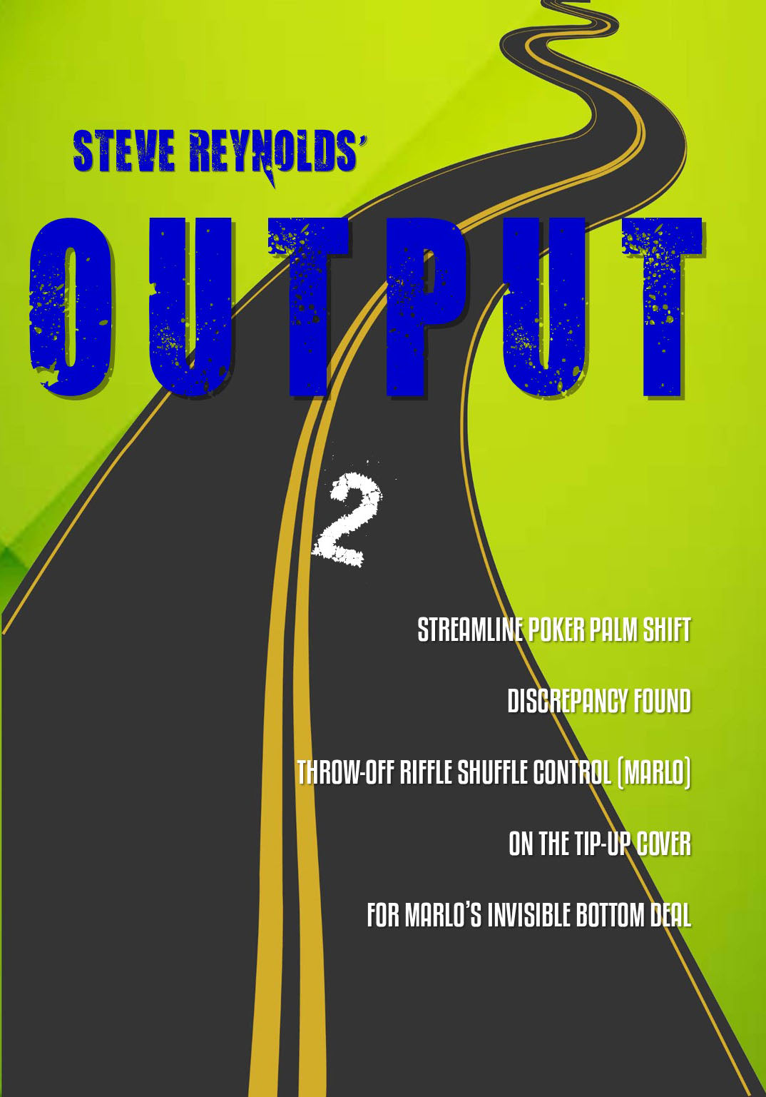 Output 02 – Steve Reynolds Magic